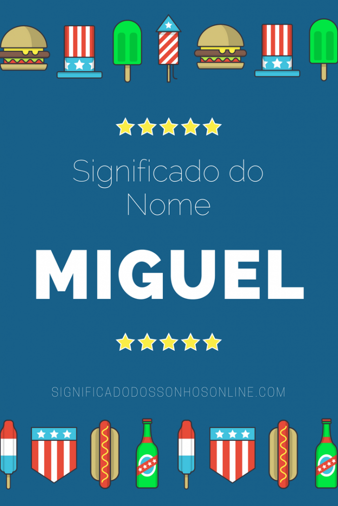 Significado do nome Miguel