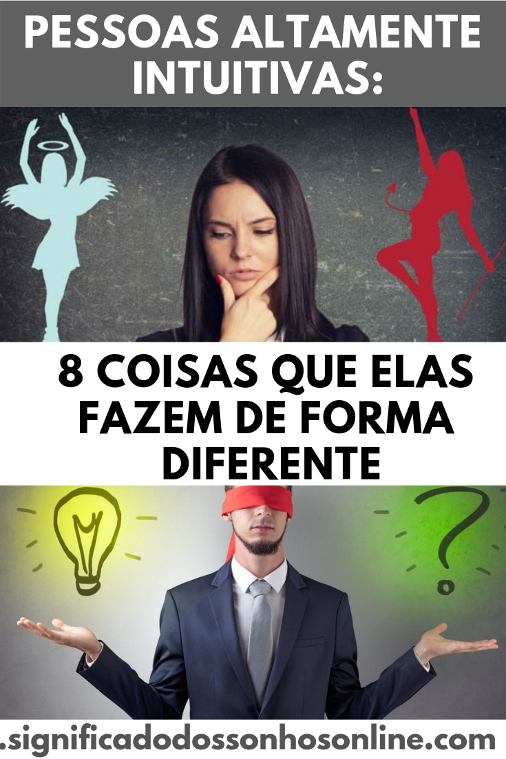 Pessoas Altamente Intuitivas: 8 Coisas Que Elas Fazem De Forma Diferente