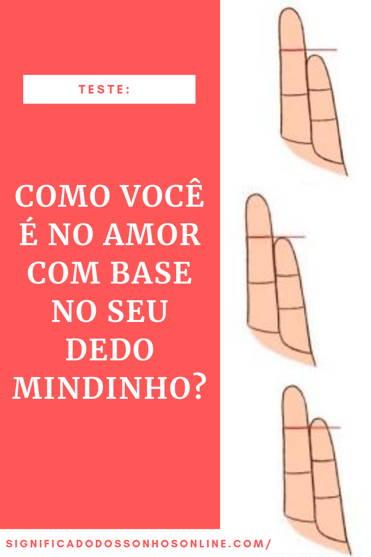 Como Você é No Amor Com Base No Seu Dedo Mindinho Significado Dos Sonhos Online